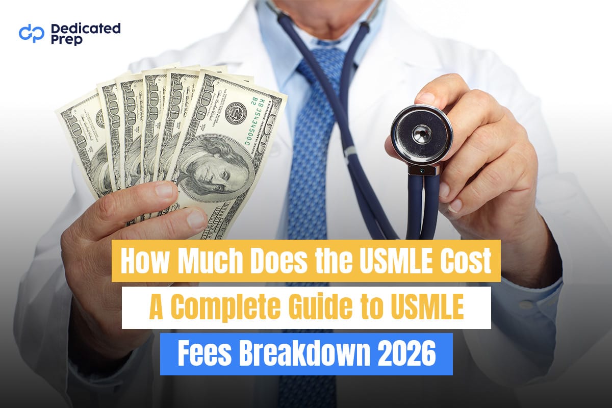 USMLE Fees: Complete Cost & Breakdown Guide | Dedicated Prep